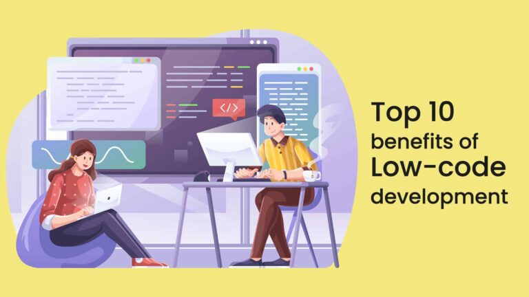 Top 10 benefits of Low-code development – CloudTern Solutions