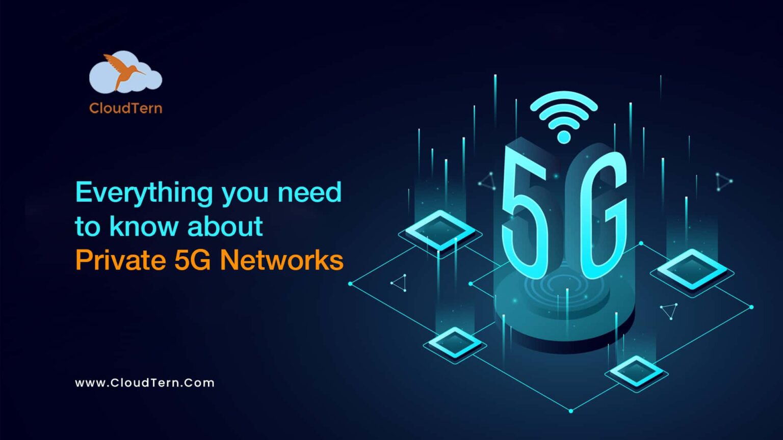 Everything you need to know about Private 5G Networks - CloudTern Solutions